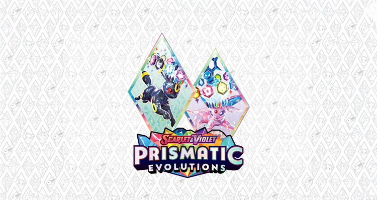 PRISMATIC EVOLUTIONS IS COMING – Friendly Collectibles